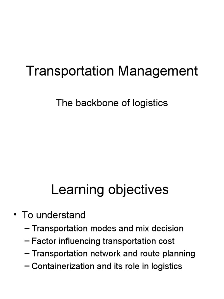 Understanding Transportation Modes: A Guide to Evaluating Cost, Network Planning, and the Role ...