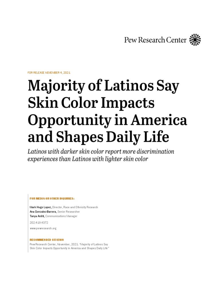 Majority of Latinos Say Skin Color Impacts Opportunity in America and ...