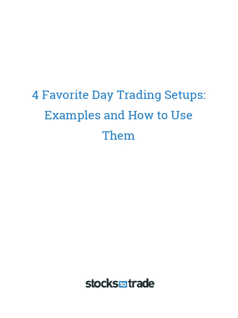 4 Favorite Day Trading Setups Examples and How To Use Them | PDF | Day ...