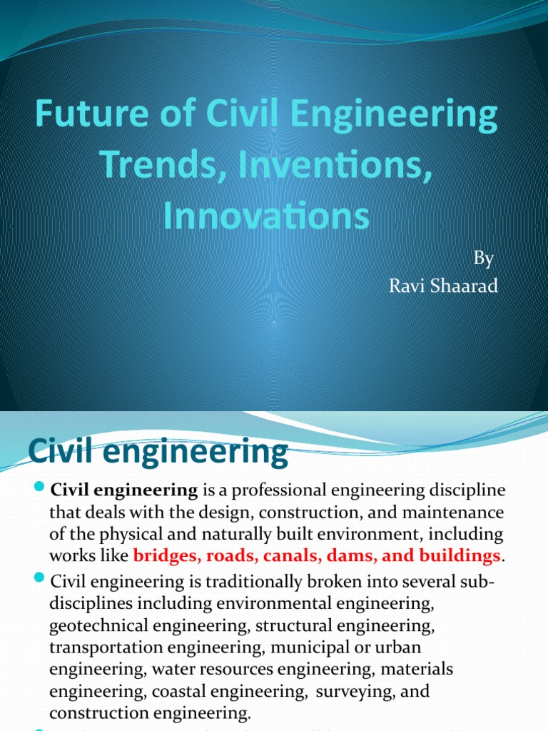 Future of Civil Engineering Trends, Inventions, Innovations: by Ravi ...