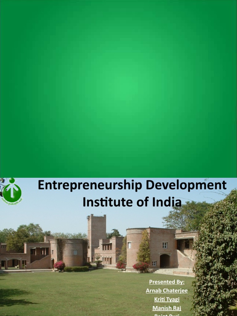Entrepreneurship Development Institute of India | PDF ...