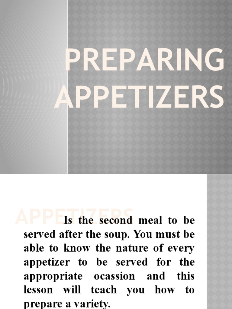 An In-Depth Guide to Preparing a Variety of Appetizers: From Canapés ...