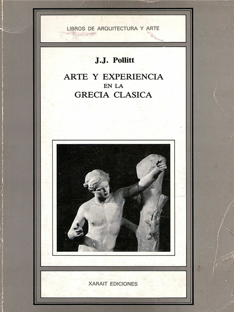 Cano Pollit JJ 1972 1984 Arte y Experiencia en La Grecia Clasica ...