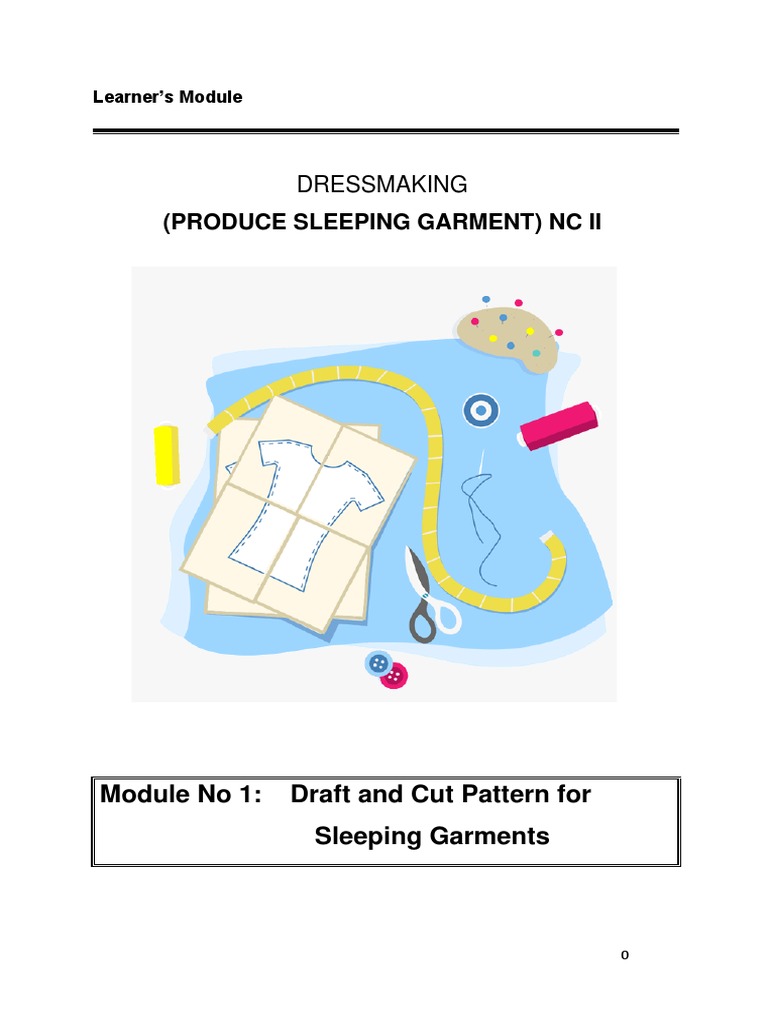 Dressmaking 9-Module 1 Draft and Cut Pattern For Sleeping Garment ...