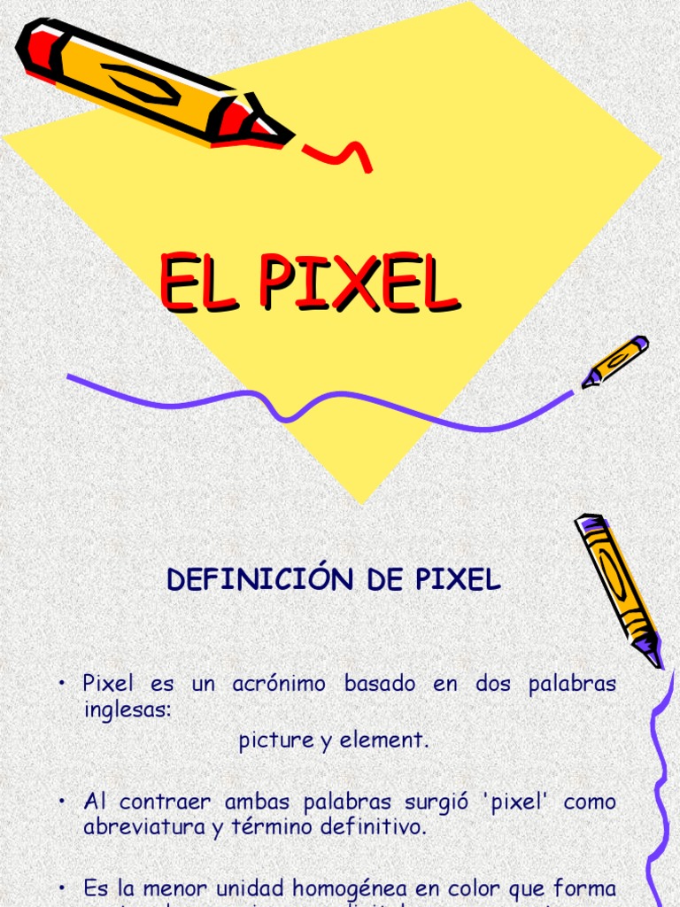 Definición y características del pixel | PDF | Píxel | Resolución de ...