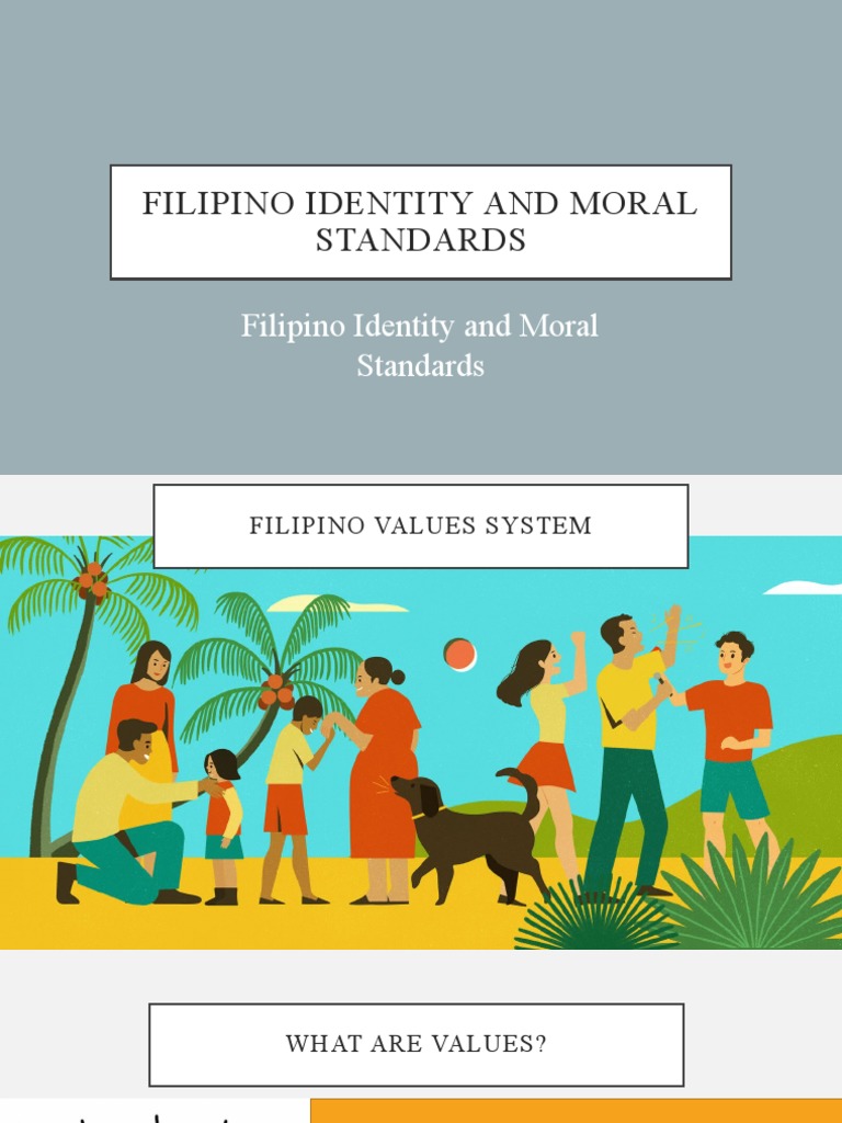 Filipino Identity and Moral Standards | PDF | Value (Ethics) | Philippines