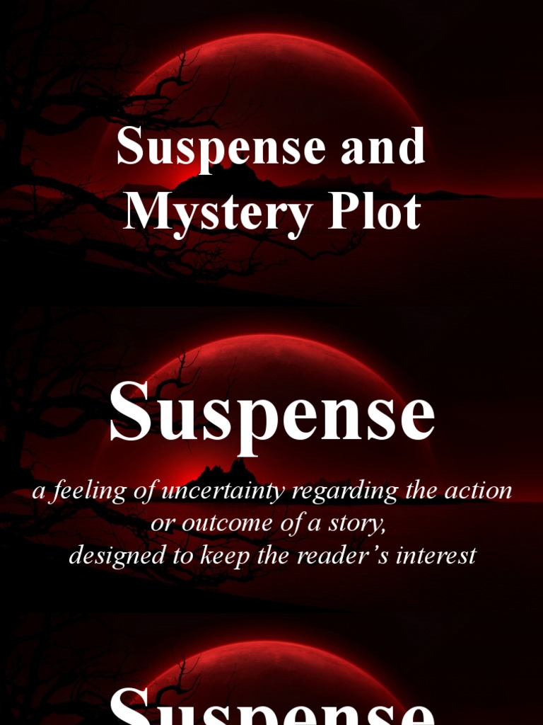 Day 1 LITERATURE Suspense and Mystery Plot | PDF | Plot (Narrative)