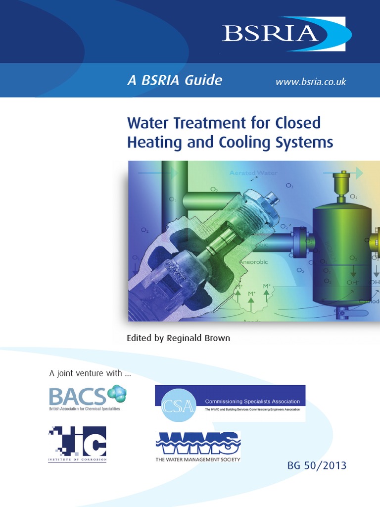 Water Treatment For Closed Heating and Cooling Systems: A Bsria Guide ...