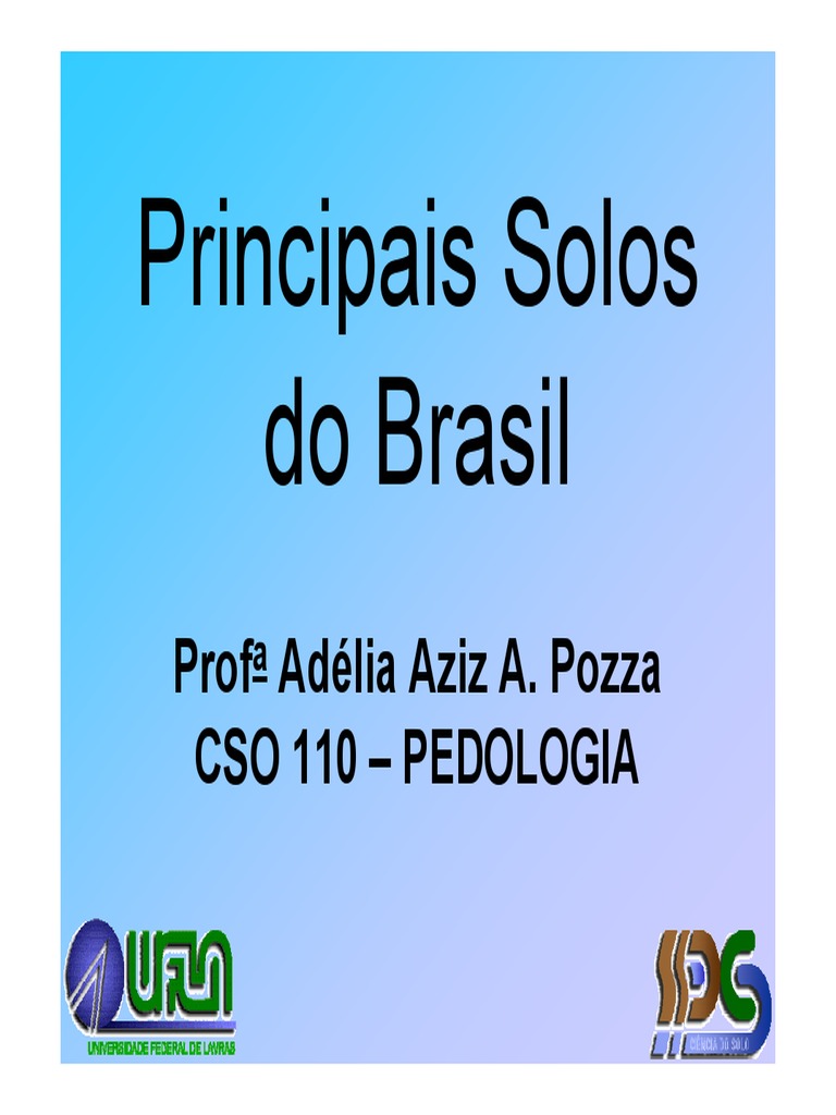 Principais Solos Do Brasil. Prof A Adélia Aziz A. Pozza CSO 110 ...
