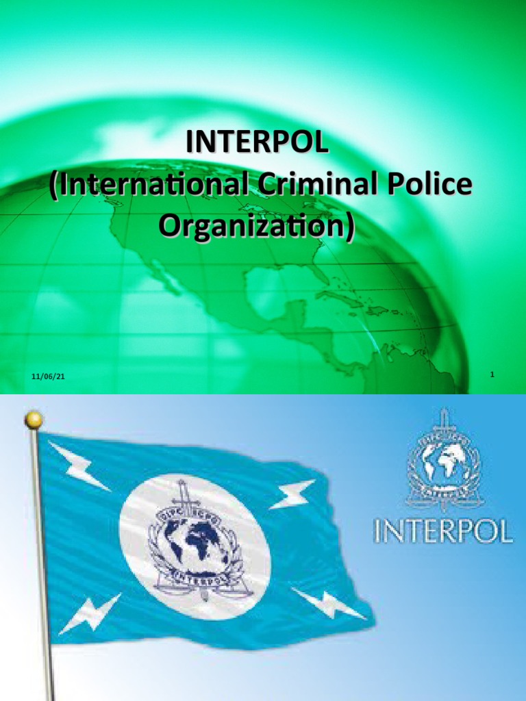 Interpol (International Criminal Police Organization) | PDF | Police ...
