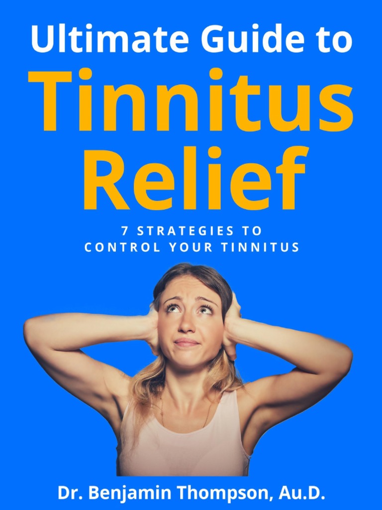 Ultimate Guide To Tinnitus Relief | PDF | Tinnitus | Hearing