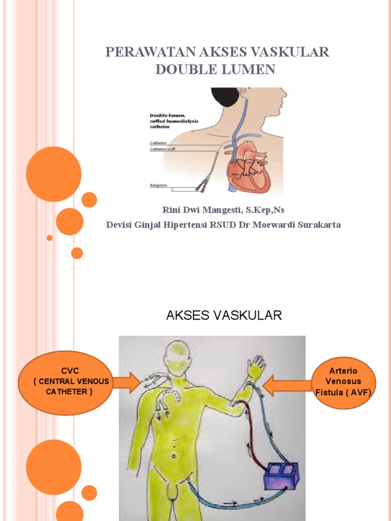 Perawatan Akses Vaskuler Double Lumen MB Rini RSDM | PDF