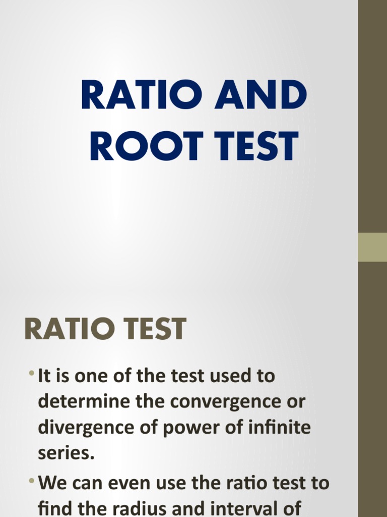 Ratio and Root Test | PDF