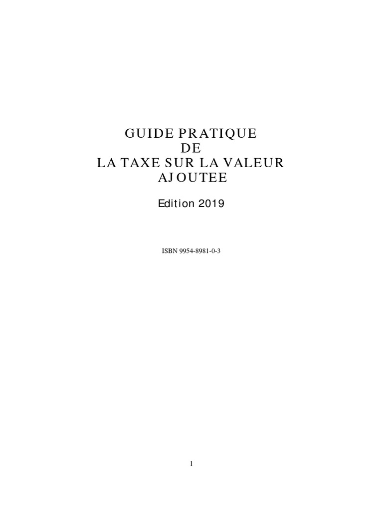 Guide Pratique DE La Taxe Sur La Valeur Ajoutee: Edition 2019 | PDF | Taxe sur la valeur ajoutée ...