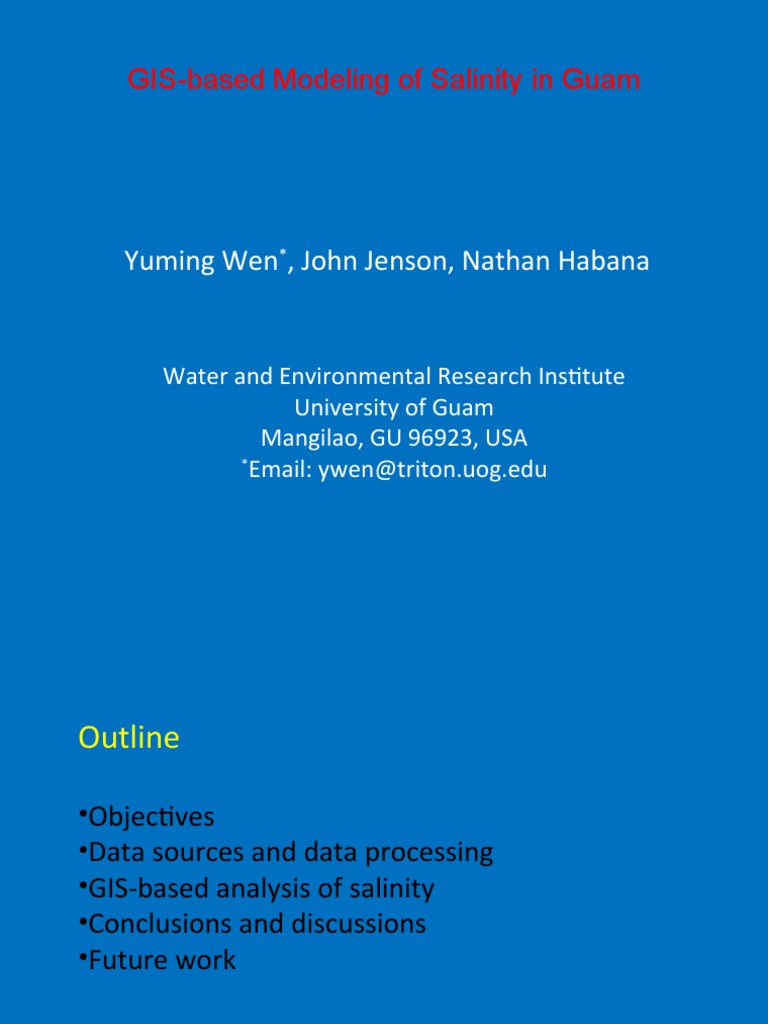 GIS-based Modeling of Salinity in Guam: Yuming Wen, John Jenson, Nathan ...