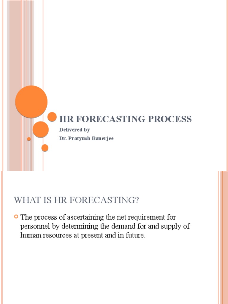 Chapter 5 - HR FORECASTING PROCESS | PDF | Human Resources | Layoff