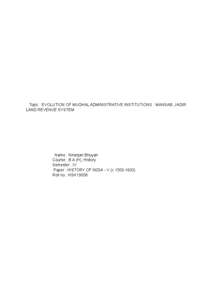 Evolution of Mughal Administrative Institutions: Mansab, Jagir Land ...