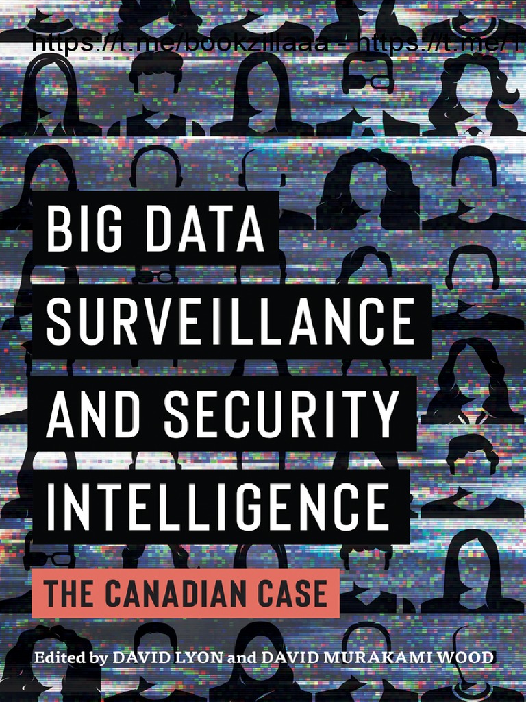 Big Data Surveillance and Security Intelligence The Canadian Case | PDF ...