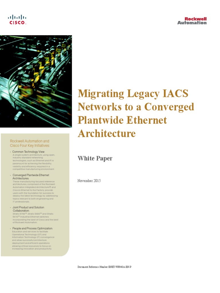 Migrating Legacy IACS Networks To A Converged Plantwide Ethernet ...