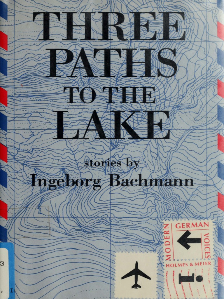 Bachmann, Ingeborg - Three Paths To The Lake (Holmes & Meier, 1989 ...