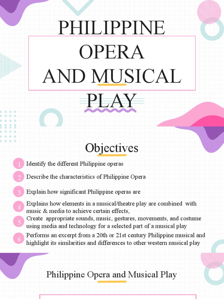 Music 10 Philippine Opera and Musical Play | PDF | Performing Arts ...