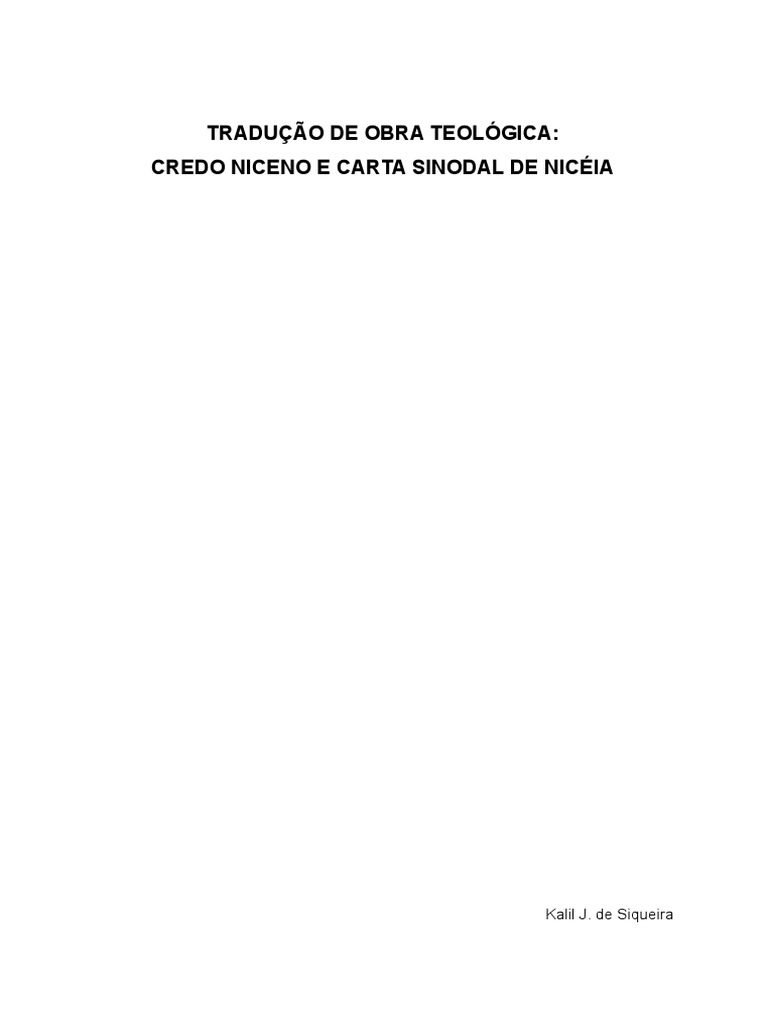 Tradução de Obra Teológica - Credo Niceno e Carta Sinodal de Nicéia ...