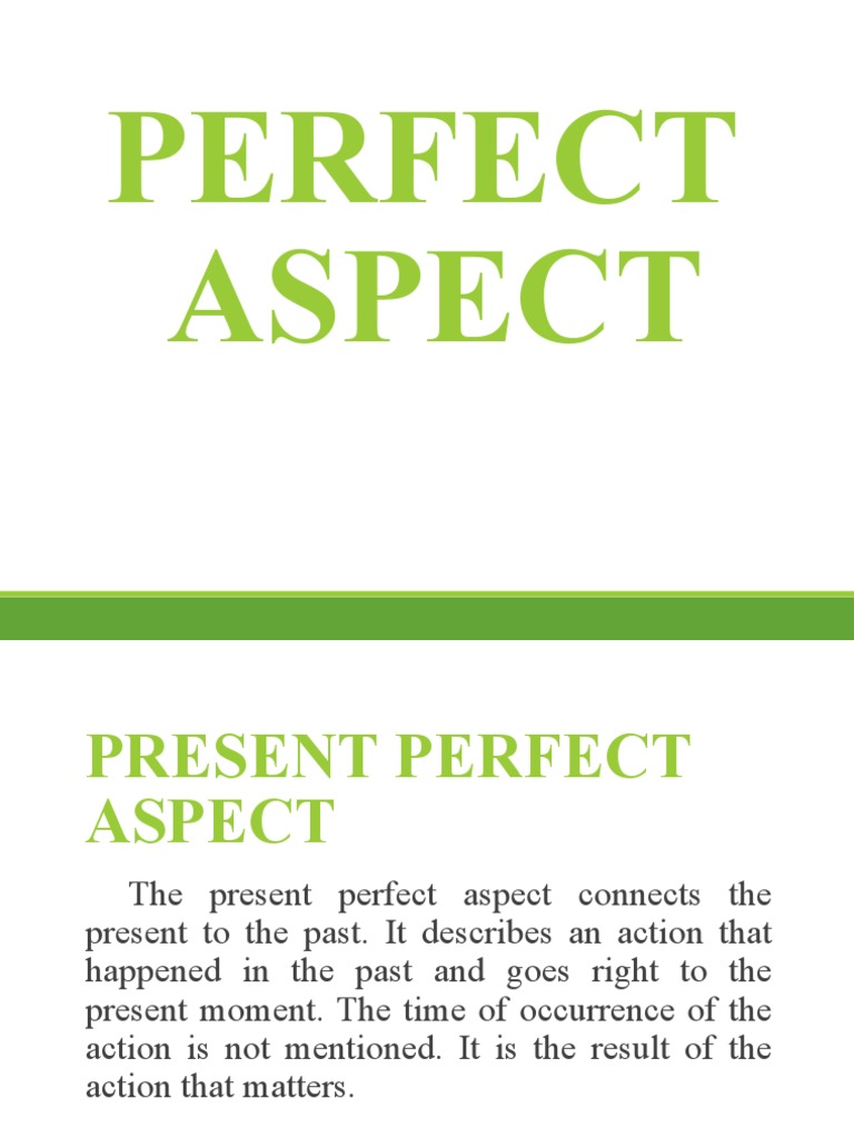 Perfect Aspect | PDF | Perfect (Grammar) | Verb