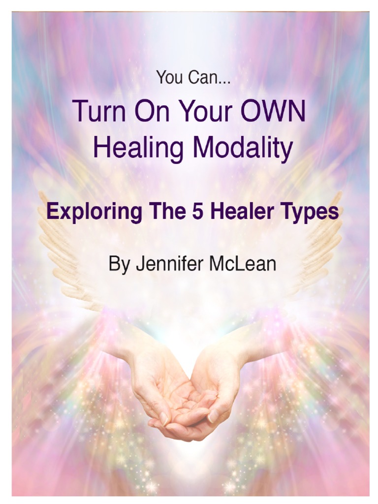 Healer Modality Types Ebook | PDF | Feeling | Faith Healing