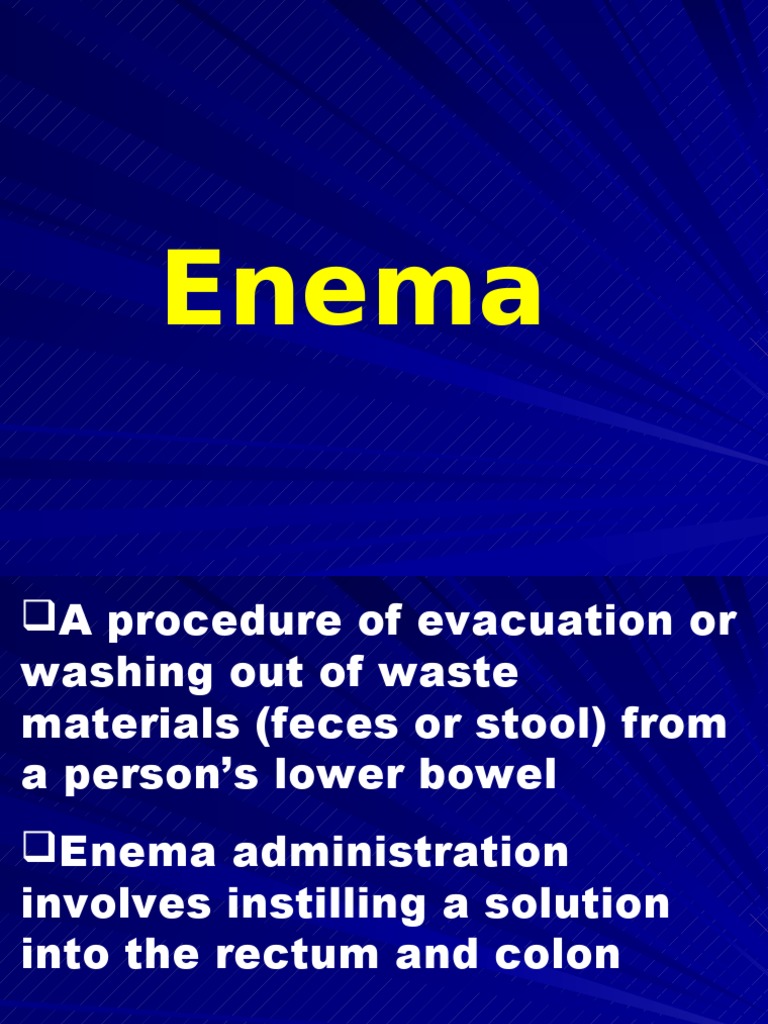 ENEMA | Rectum