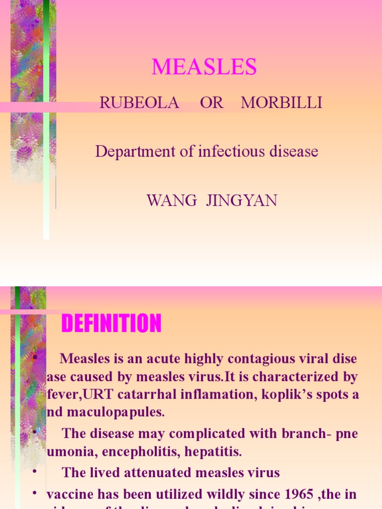 Measles: Rubeola or Morbilli Department of Infectious Disease Wang ...