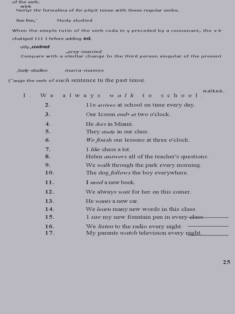 Each Sentence Tu The Past Tense.: 2. 3. 4. 5. 7. 8. 9. 10. 11. I Need A ...