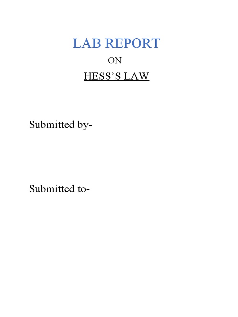 LAB REPORT HESS'S LAW (Final) | PDF | Enthalpy | Chemical Reactions