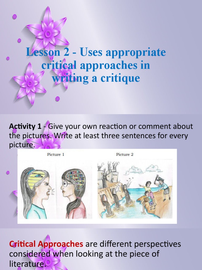 Lesson 2 - Uses Appropriate Critical Approaches in Writing A Critique ...