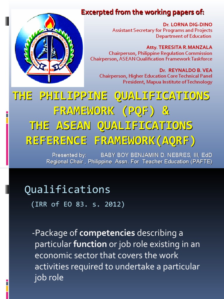 The Philippine Qualifications Framework (PQF) & The Asean ...