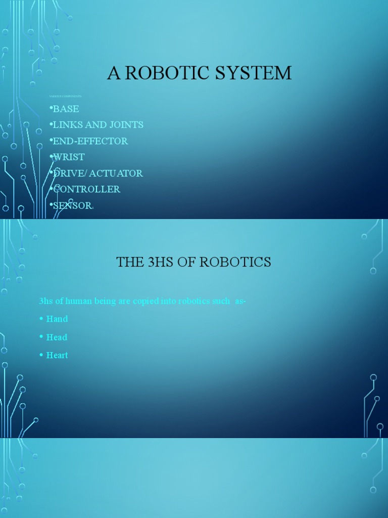 A Robotic System: Base Links and Joints End-Effector Wrist Drive ...