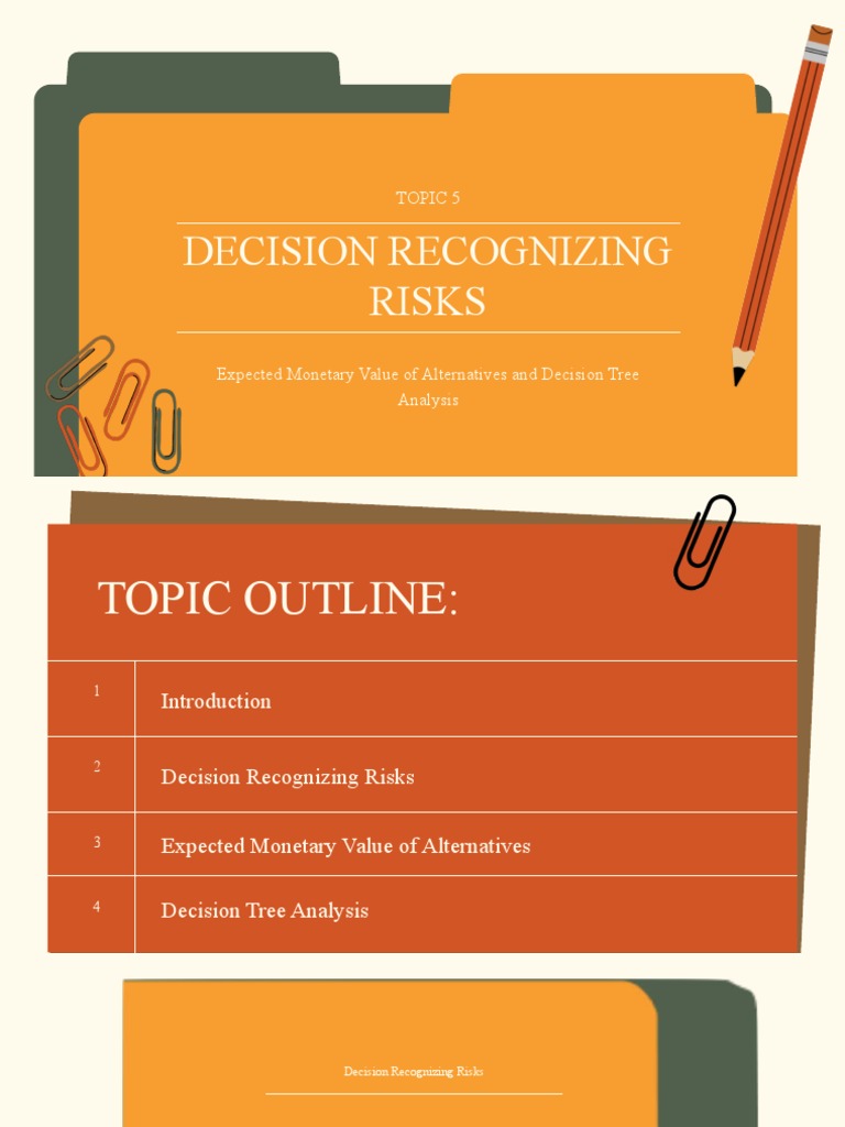 Decision Recognizing Risks: Topic 5 | PDF | Risk | Expected Value