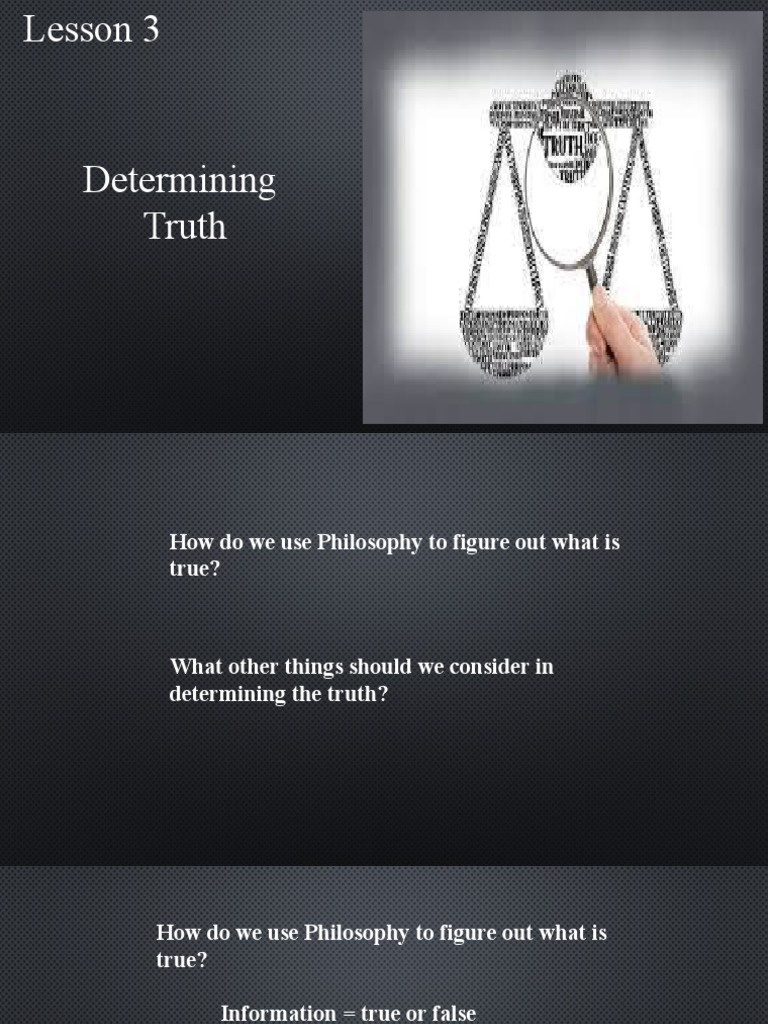Lesson 3-Determining Truth | PDF | Truth | Theory