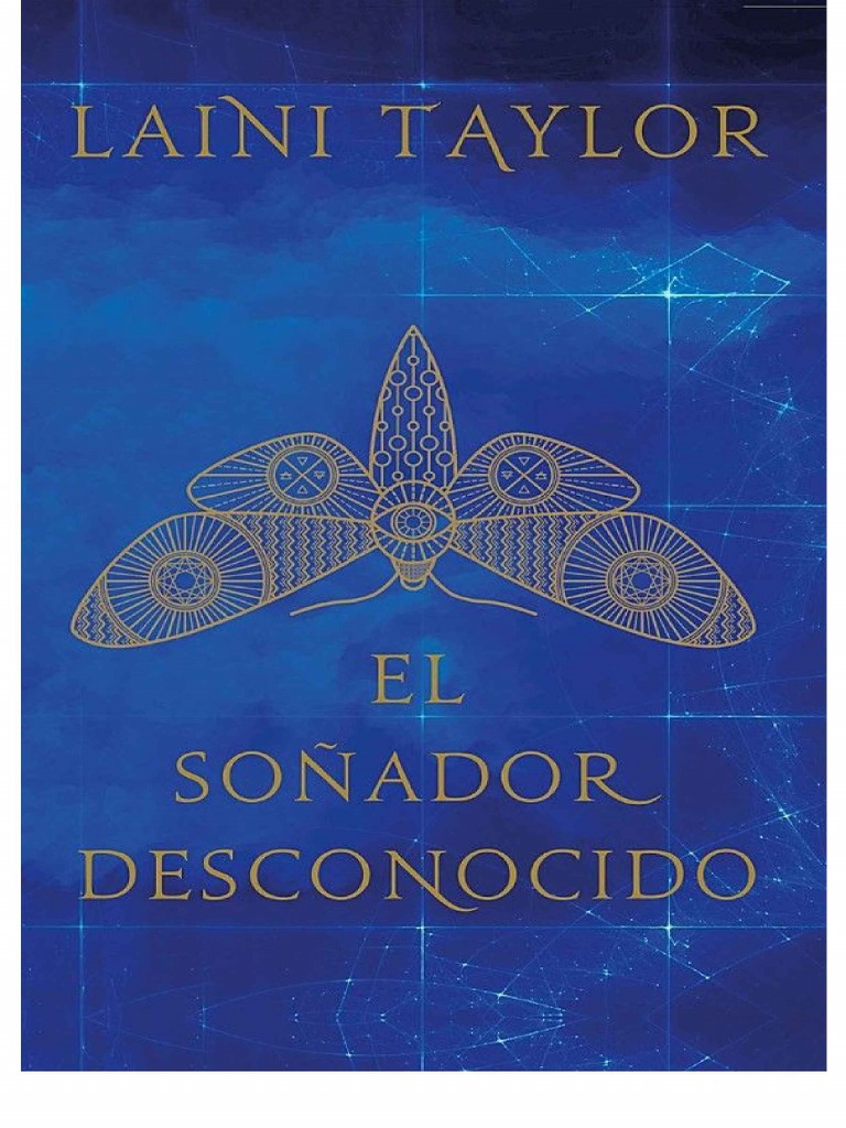 Taylor, Laini - El Soñador Desconocido 01 - El Soñador Desconocido | PDF