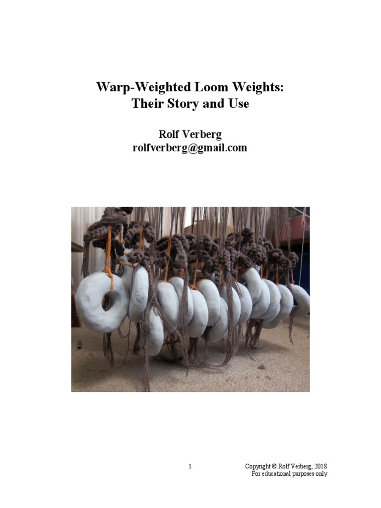 Warp Weighted Loom Weights Their Story A | PDF | Yarn | Weaving