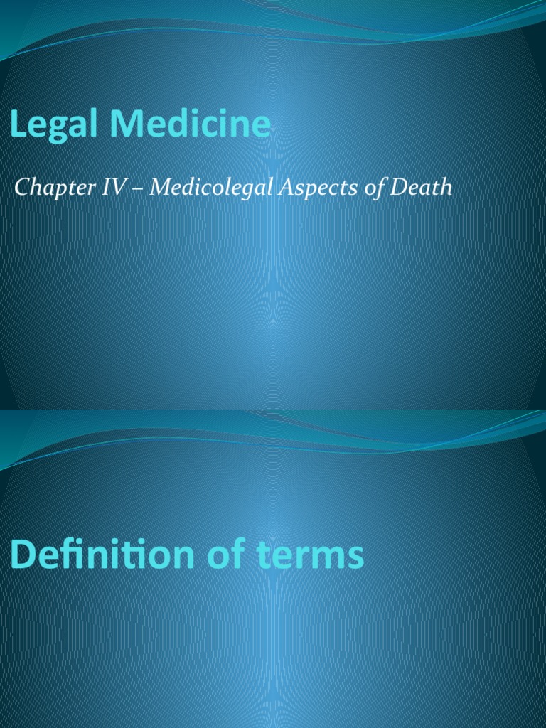 Legal Medicine: Chapter IV - Medicolegal Aspects of Death | PDF ...