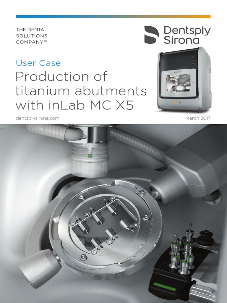 User Case Titanium Abutments With Inlab MC X5 | PDF | Dental Implant ...