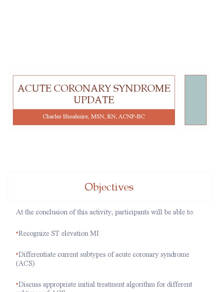 Acute Coronary Syndrome Update: Charles Shoalmire, MSN, RN, ACNP-BC ...