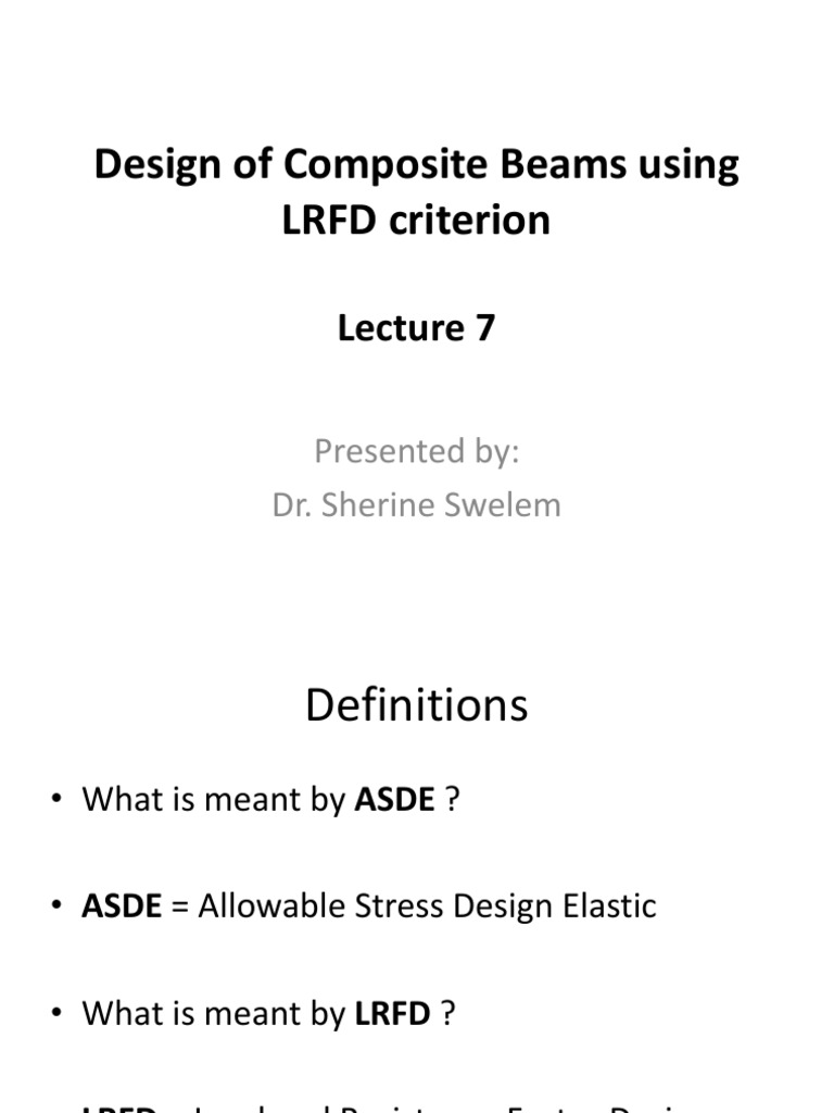Lecture 7 Design of Composite Beams Using LRFD Criterion - Part 1 | PDF ...