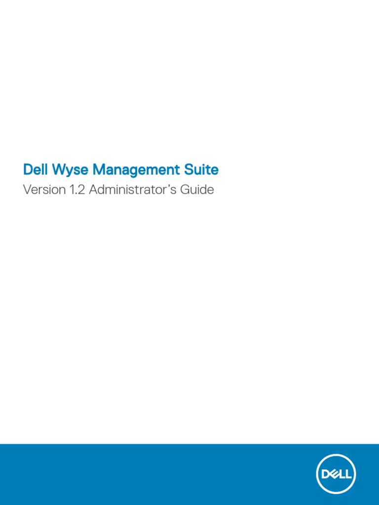 Dell Wyse Management Suite 1.2 Admin Guide | PDF | Port (Computer ...