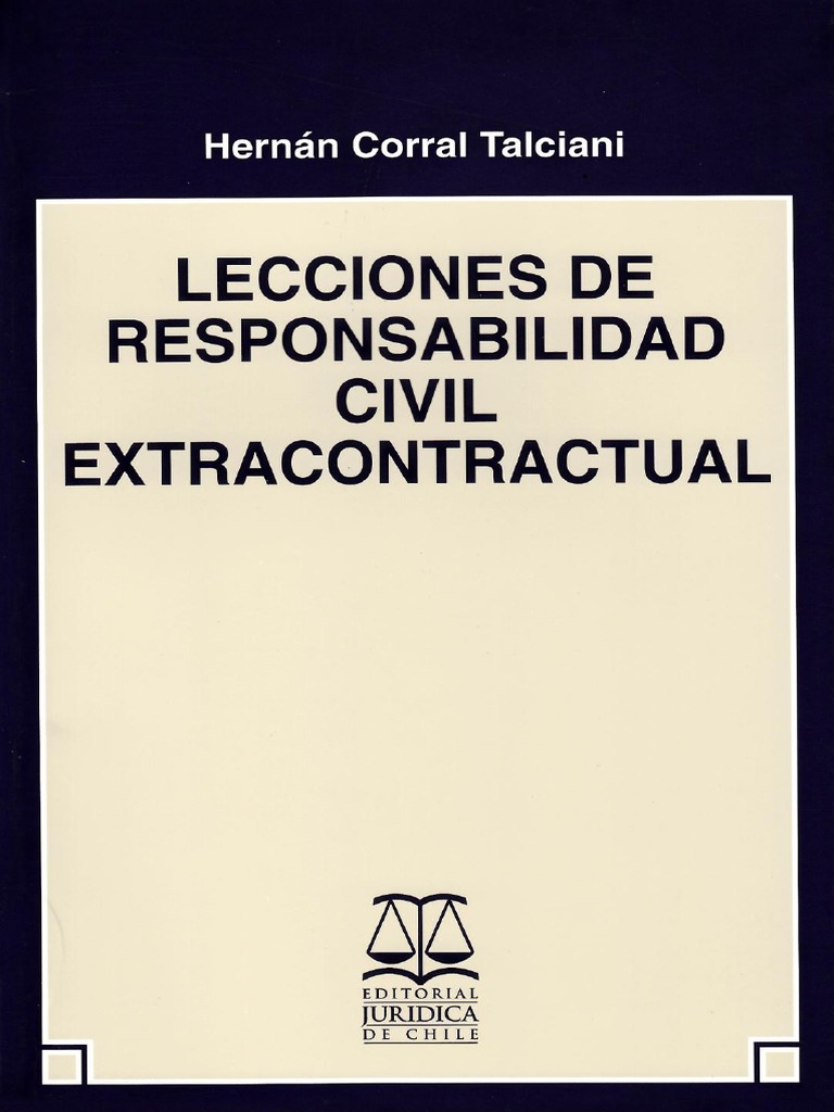 Lecciones de Responsabilidad Civil Extracontractual - Hernán Corral T | PDF