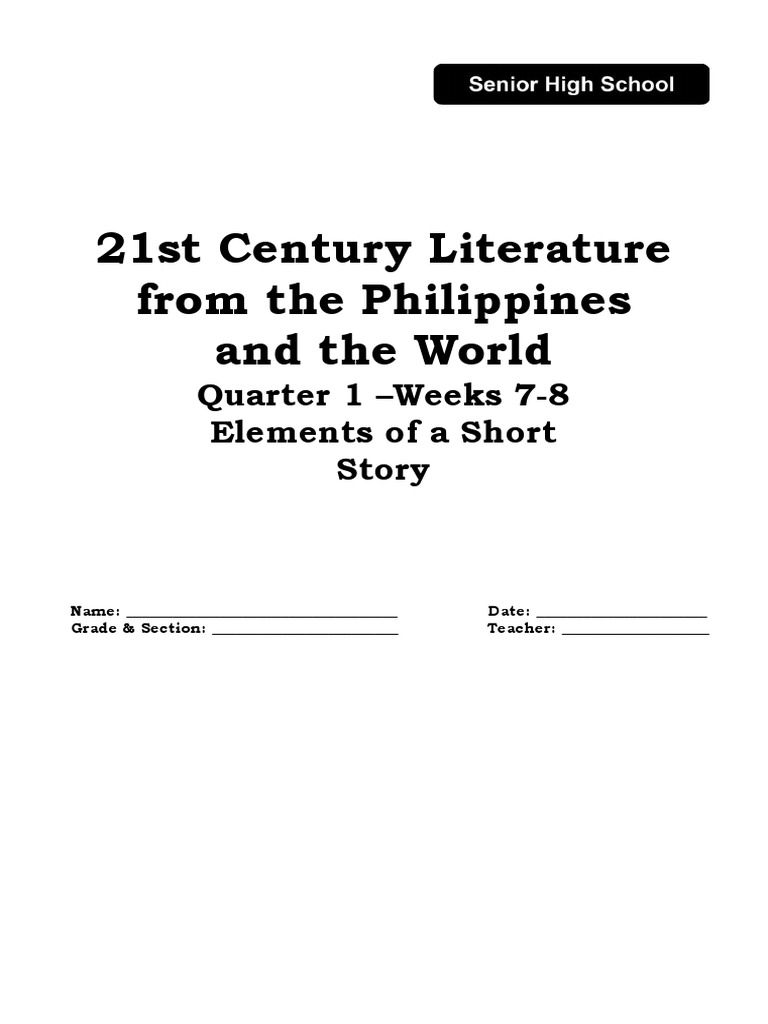 21st Century Literature From The Philippines and The World: Quarter 1 - Weeks 7-8 Elements of A ...