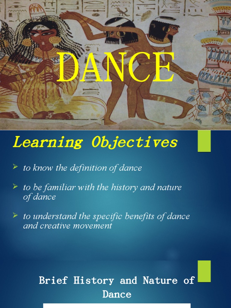 Brief History and Nature of Dance | PDF | Dances | Entertainment