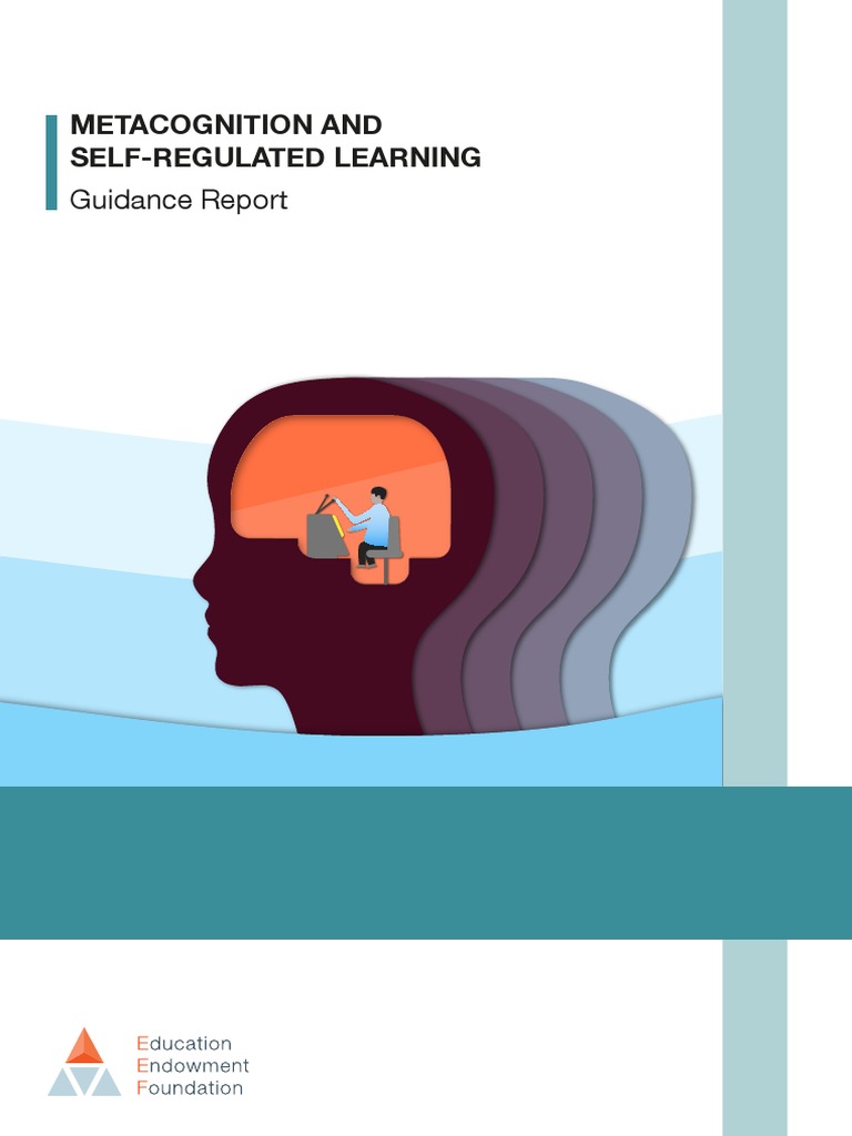 EEF Metacognition and Self-Regulated Learning | PDF | Metacognition ...