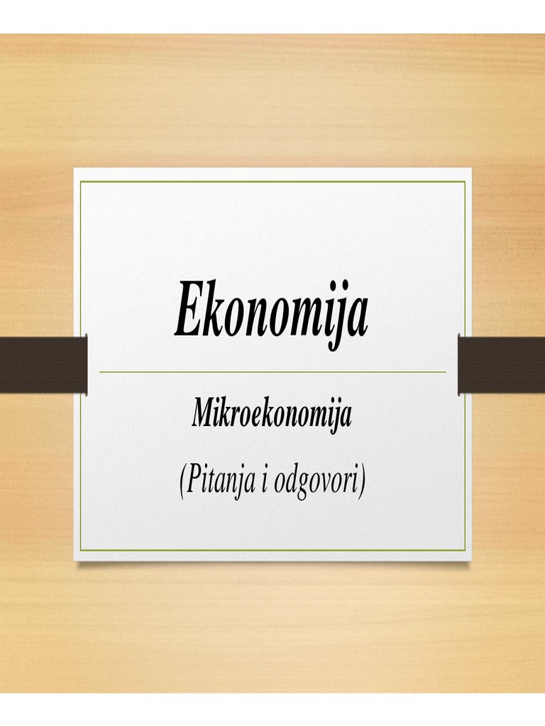 Mikroekonomija Pitanja I Odgovori | PDF
