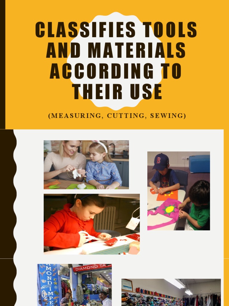 Classifying Tools and Materials According To Their Use 2 | PDF | Sewing ...